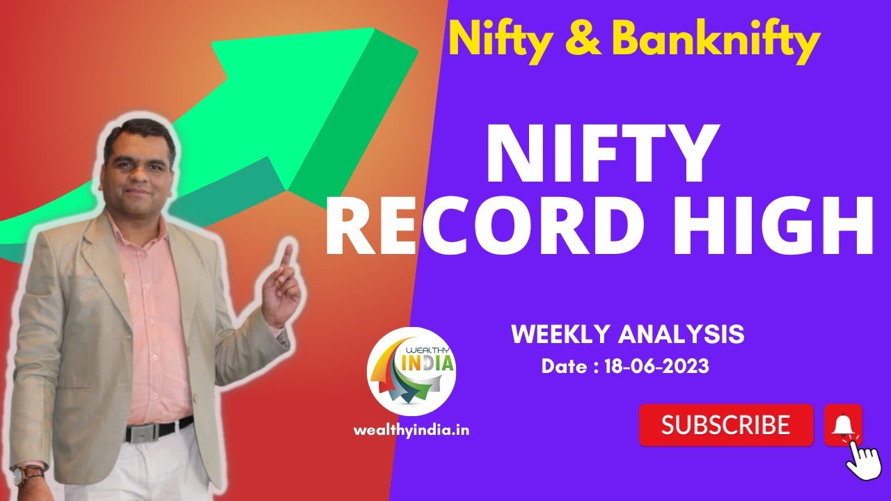 Nifty New Life Time High !! Weekly Analysis | 18 June 2023 | # ...