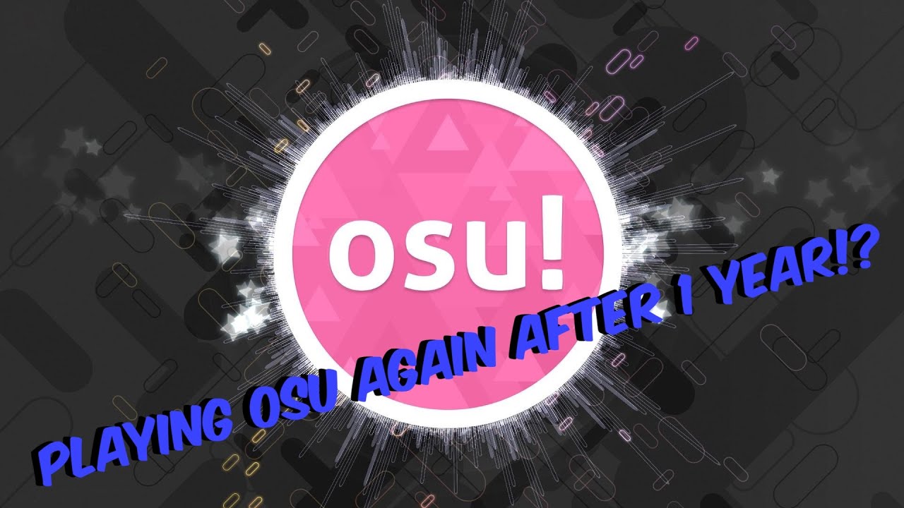 I am playing osu for the first time since 2019 | osu! tutorial - Peter ...