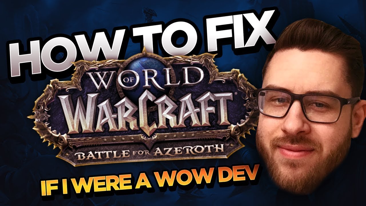 Fixing World of Warcraft - If I Were a WoW Dev | Cdew - YouTube