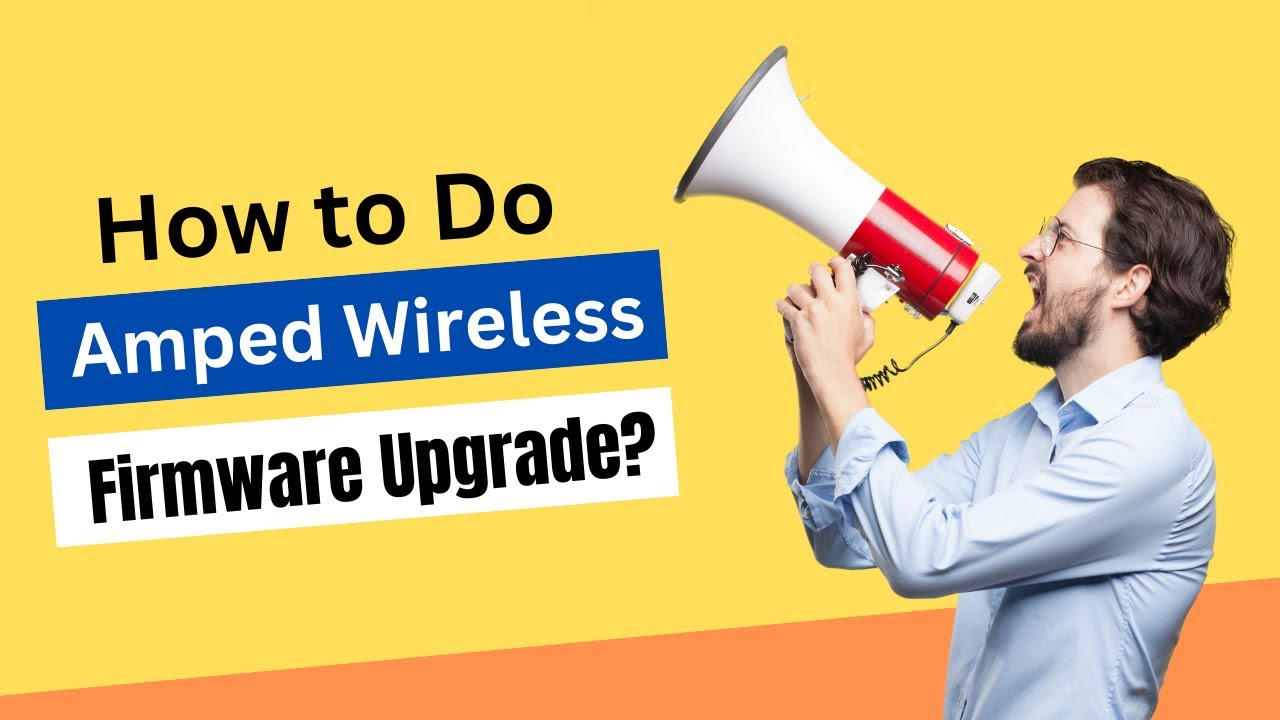 How to Do Amped Wireless Firmware Upgrade - YouTube