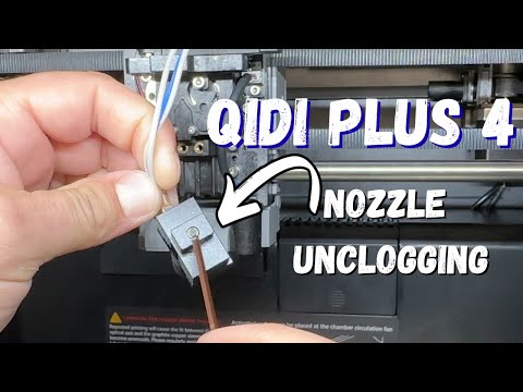 How to Unclog a Qidi Plus 4 Nozzle