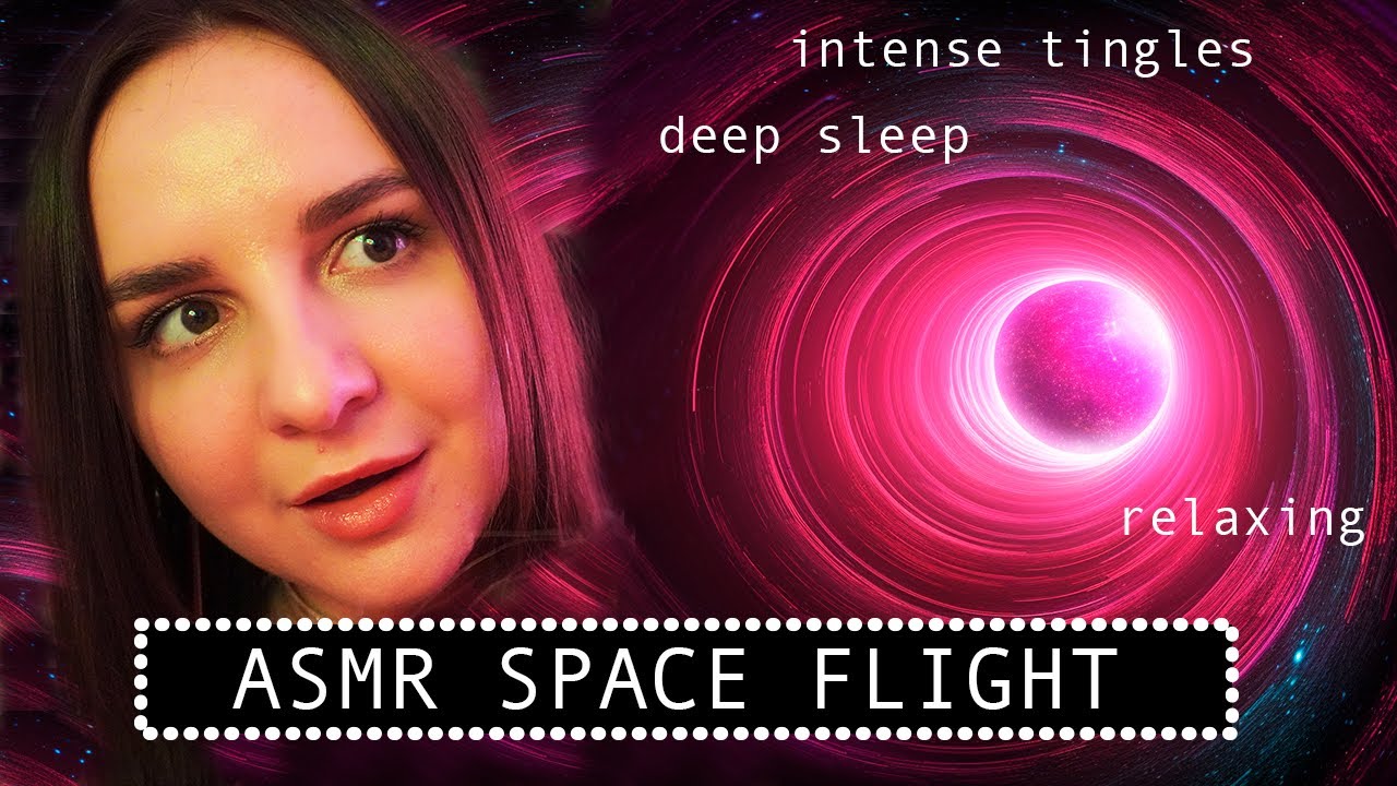 ASMR SPACE FLIGHT | INTENSE TINGLES - YouTube