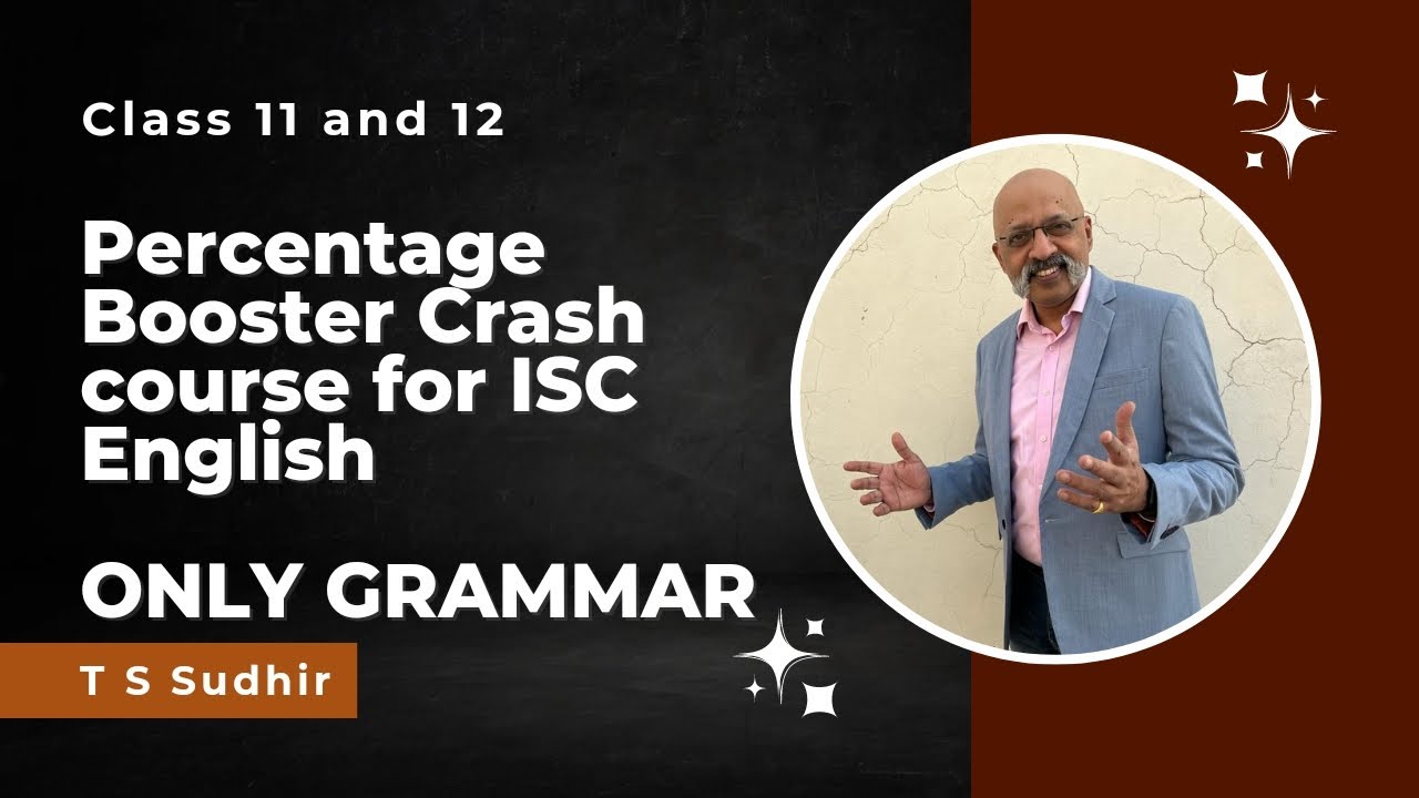 Launching the ISC 11 & 12 English GRAMMAR (ONLY) Percentage Booster ...