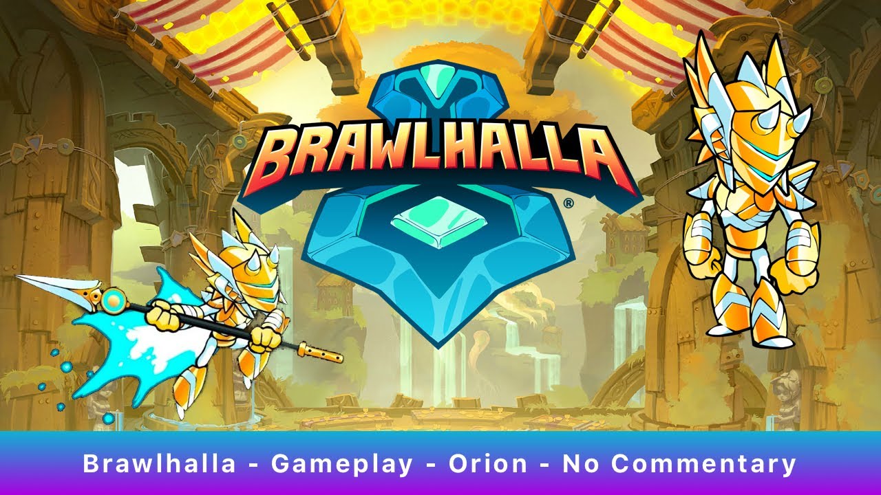 Brawlhalla - Orion - Gameplay - 01 - No Commentary - YouTube