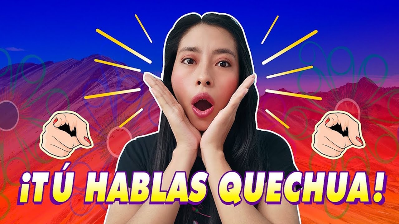😱 PERUANAS TE DEMUESTRAN QUE ¡TÚ HABLAS QUECHUA! 🇵🇪 Clases de quechua ...