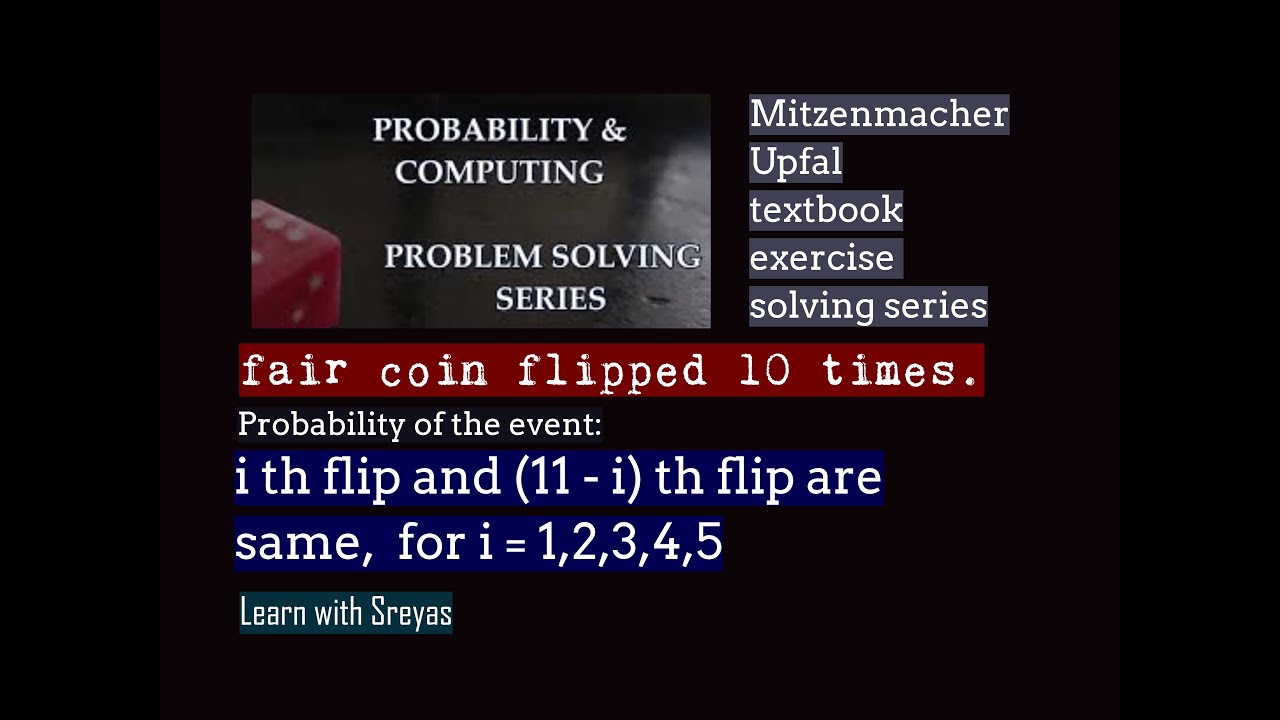 Probability & Computing Problem solving series | Mitzenmacher & Upfal ...