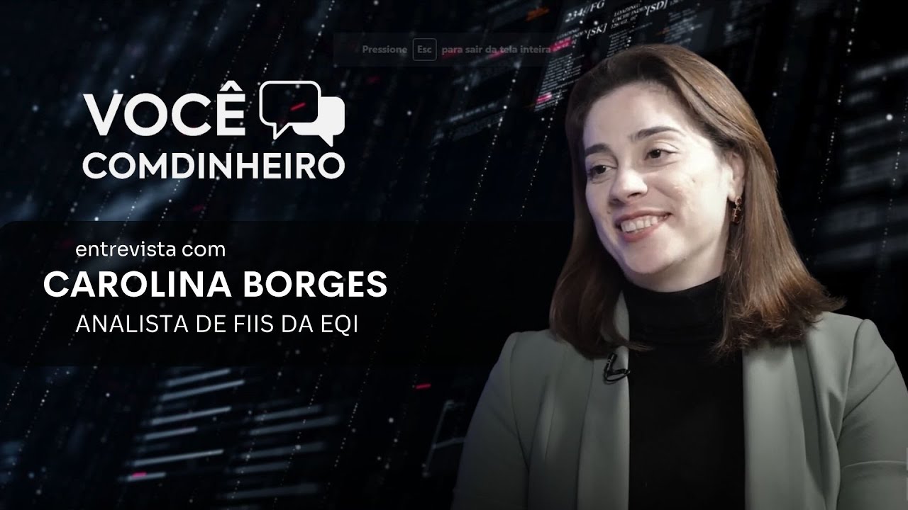 EQI: ENTREVISTA COM CAROLINA BORGES, ANALISTA DE FIIS DA EQI | VOCÊ COMDINHEIRO 31/08 - YouTube