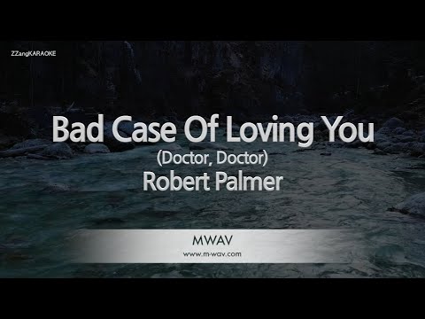 Robert Palmer - Bad Case Of Loving You (Doctor, Doctor) (Melody ...