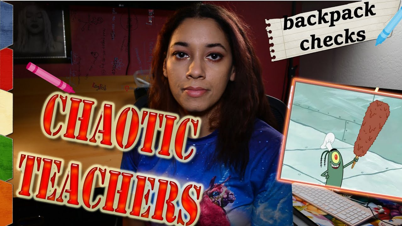 Chaotic teachers | 2 Story times | school elections & backpack checks ...