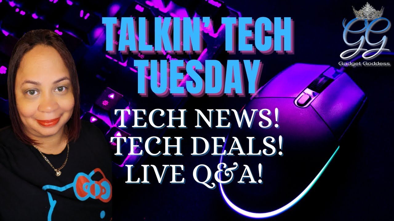 🔴 Talkin' Tech Tuesdays Episode #203 Tech Deals, Tech Talk & Live Q&A ...