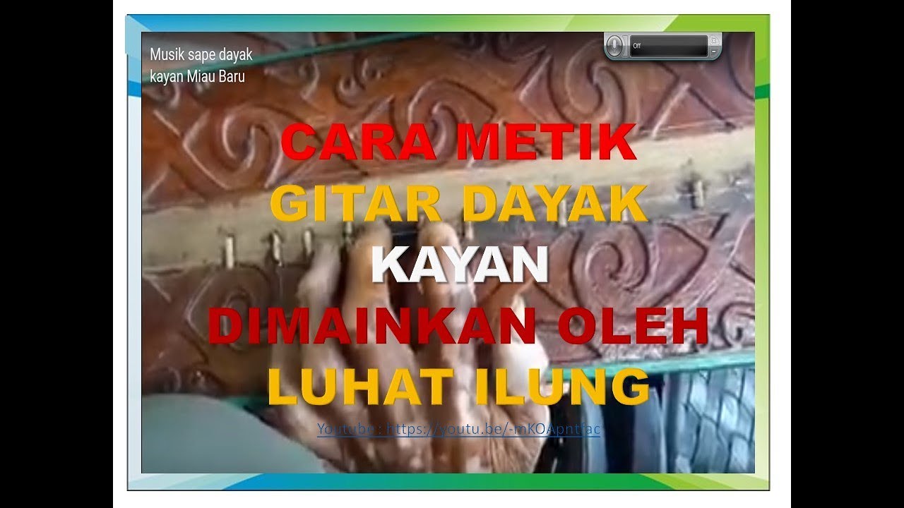 Musik sape dayak kayan Miau Baru - YouTube