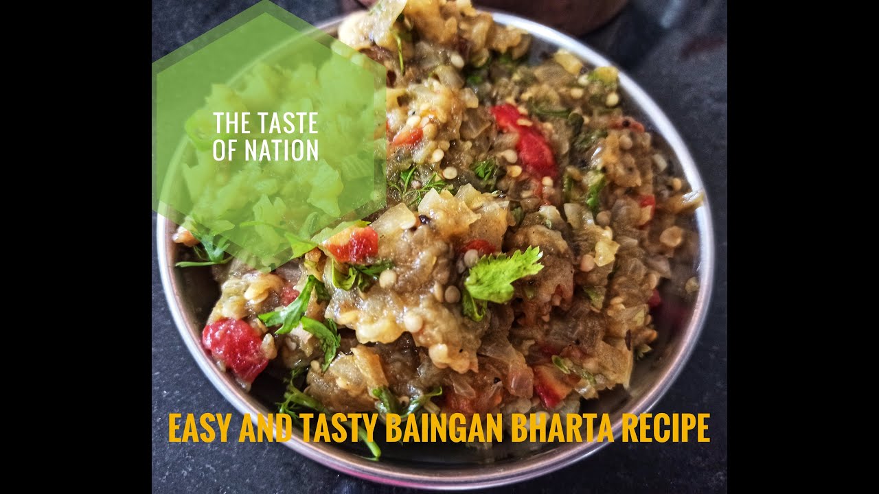 Baingan Bharta | Easy and Tasty Eggplant Recipe | Bharta Recipe - YouTube