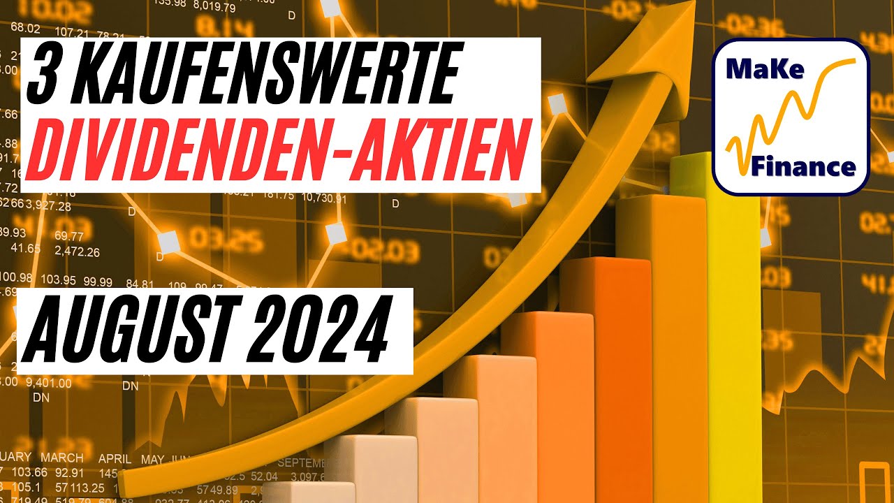 3 Kaufenswerte Dividenden Aktien - August 2024 - YouTube