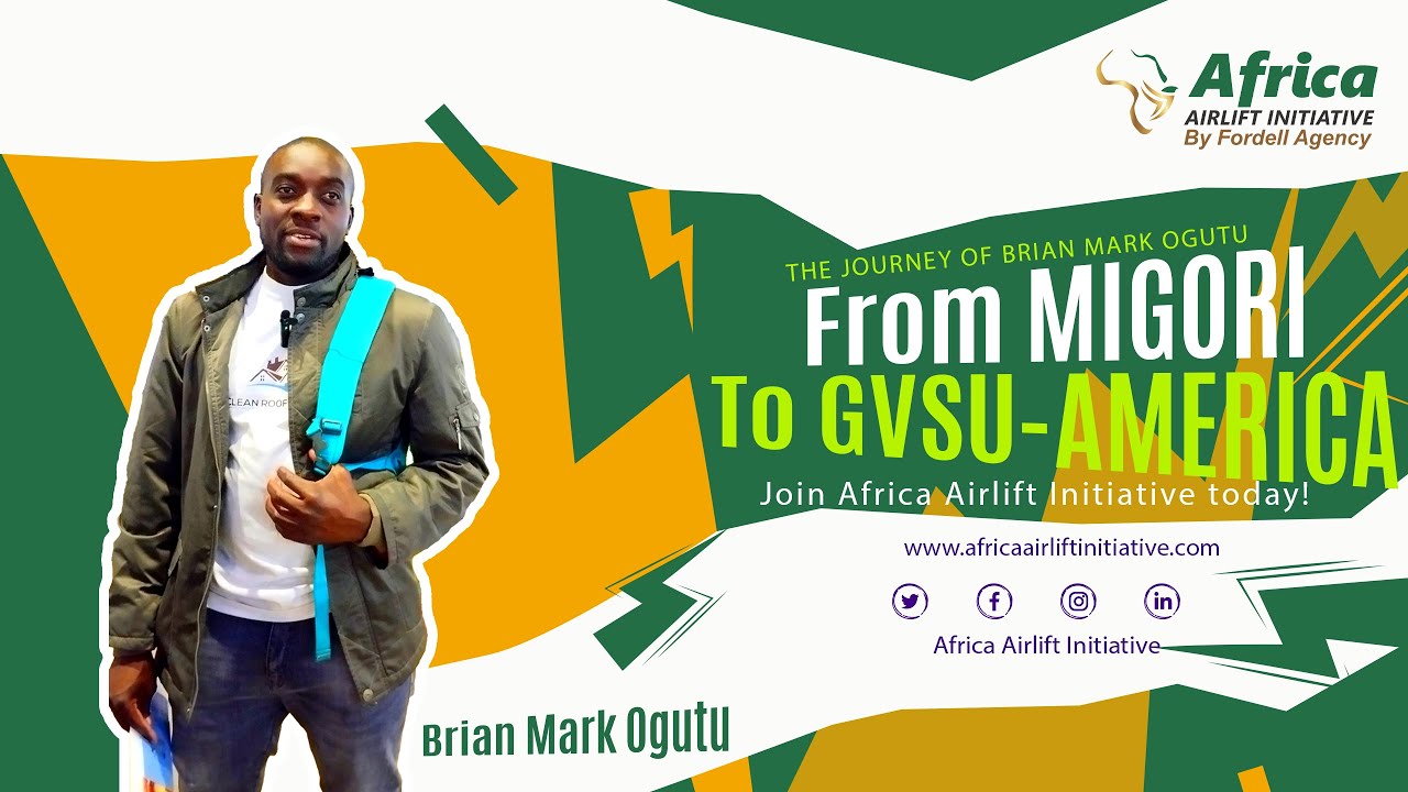 From Migori - Suna East, Kenya to G.V.S.U USA || The Inspiring Story of Brian Mark Ogutu - EP 8 ...