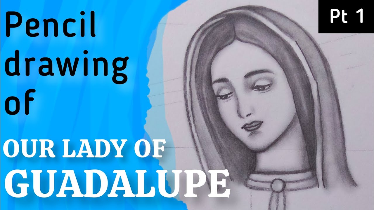 Our lady of Guadalupe drawing | Our lady of Guadalupe pencil drawing ...