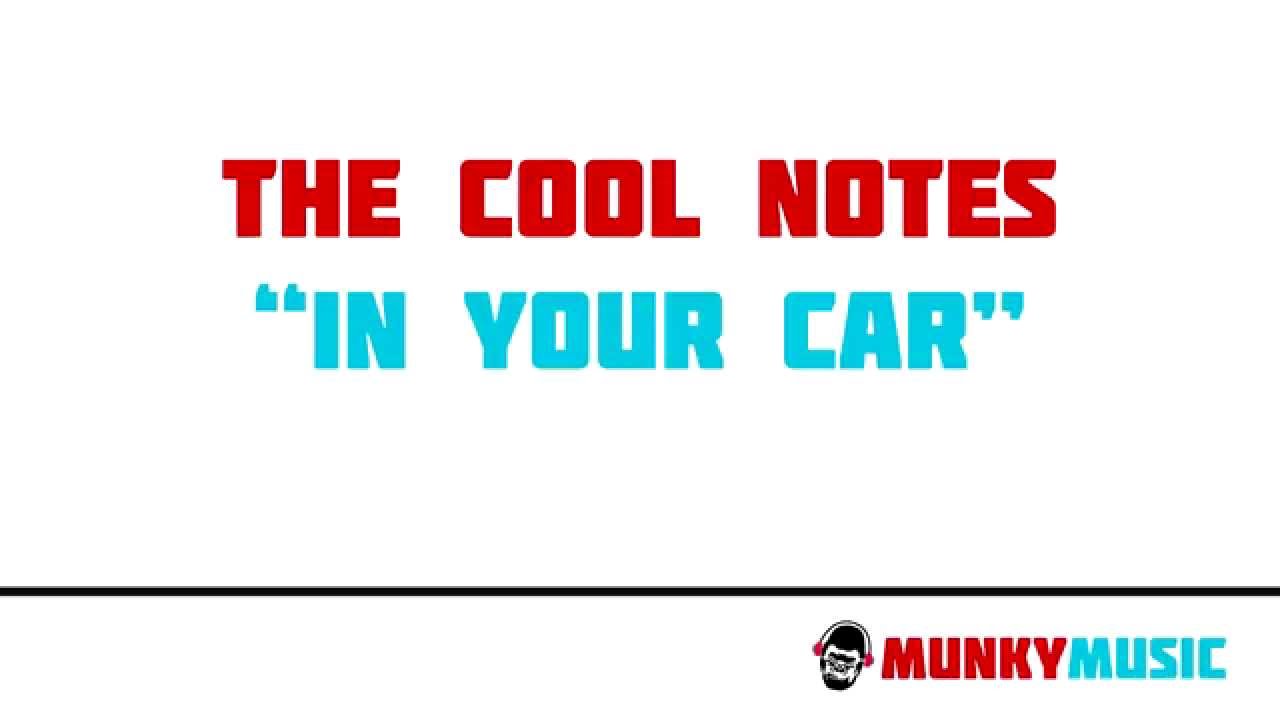 The Cool Notes - In Your Car - YouTube