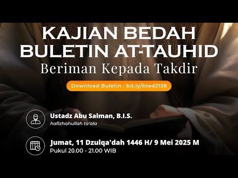 Bedah Buletin At Tauhid - Beriman Kepada Takdir - YouTube