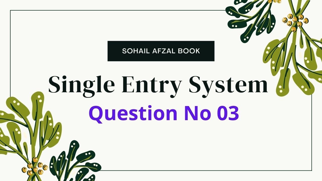 B.com part 1 single entry system question no 3 Sohail afzal - YouTube