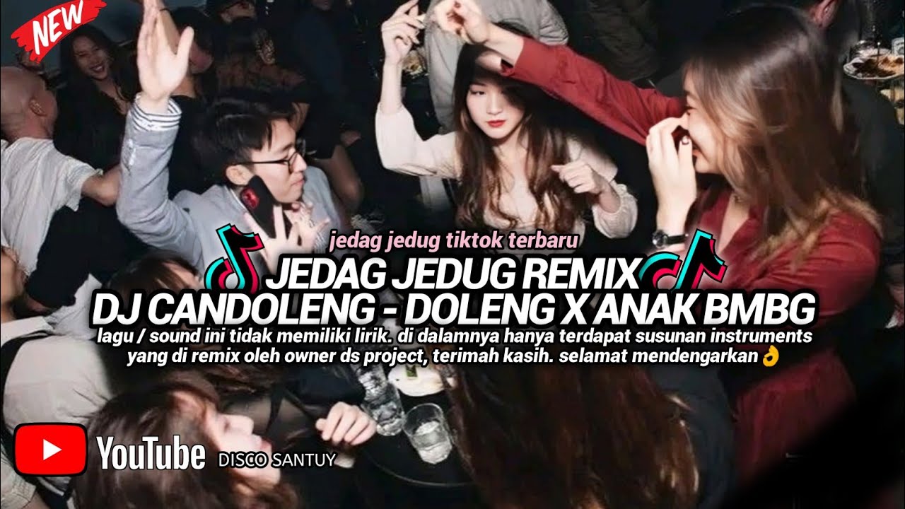 GOYANG DJ CANDOLENG DOLENG X ANAK BMBBG REMIX JEDAG JEDUG TERBARU ...