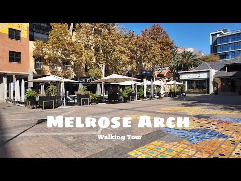 Melrose Arch | Luxury Urban Living | Johannesburg Walking Tour 🇿🇦 - YouTube