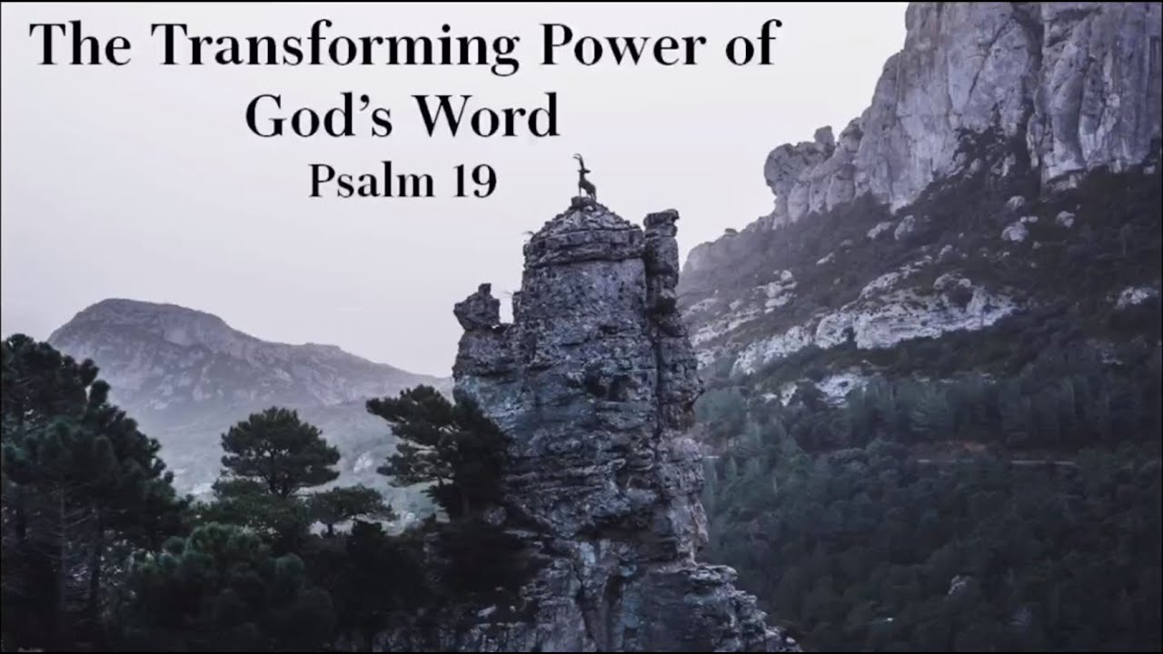 Psalm 19 - The Transforming Power of God's Word - YouTube