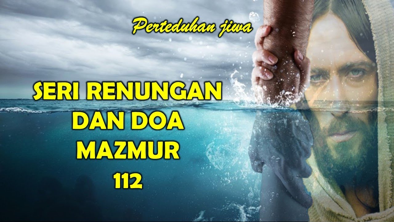 SERI RENUNGAN DAN DOA MAZMUR 112 - YouTube