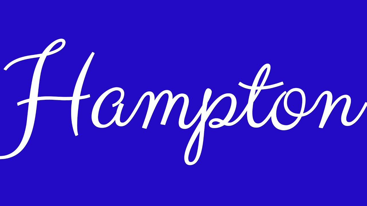 Learn how to Sign the Name Hampton Stylishly in Cursive Writing - YouTube