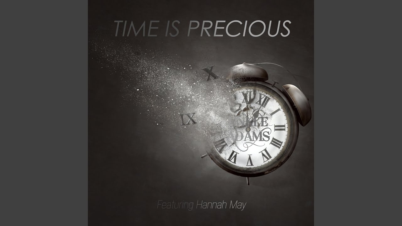 Time Is Precious (feat. Hannah May) - YouTube