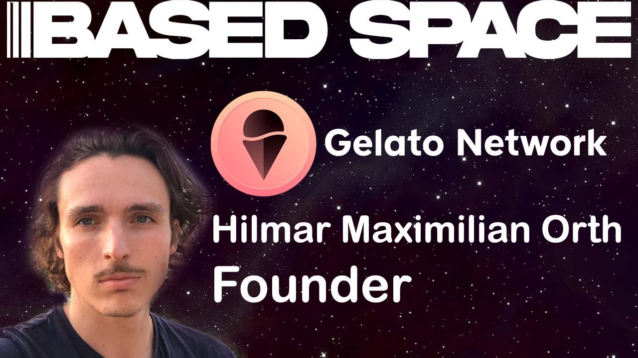 Hilmar Maximilian Orth, Founder of Gelato Network $GEL - BASED SPACE EP ...