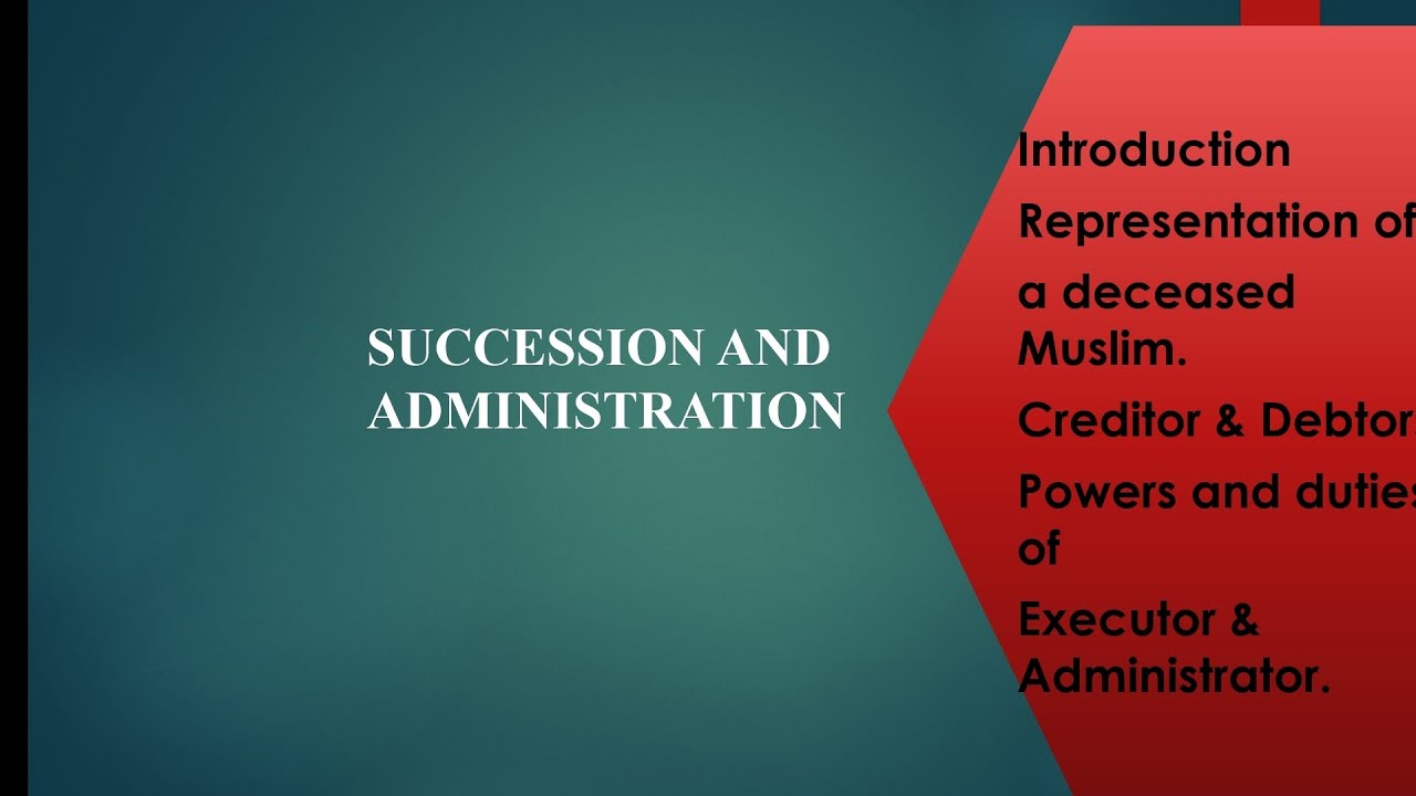 Succession and Administration | Muslim Law - YouTube