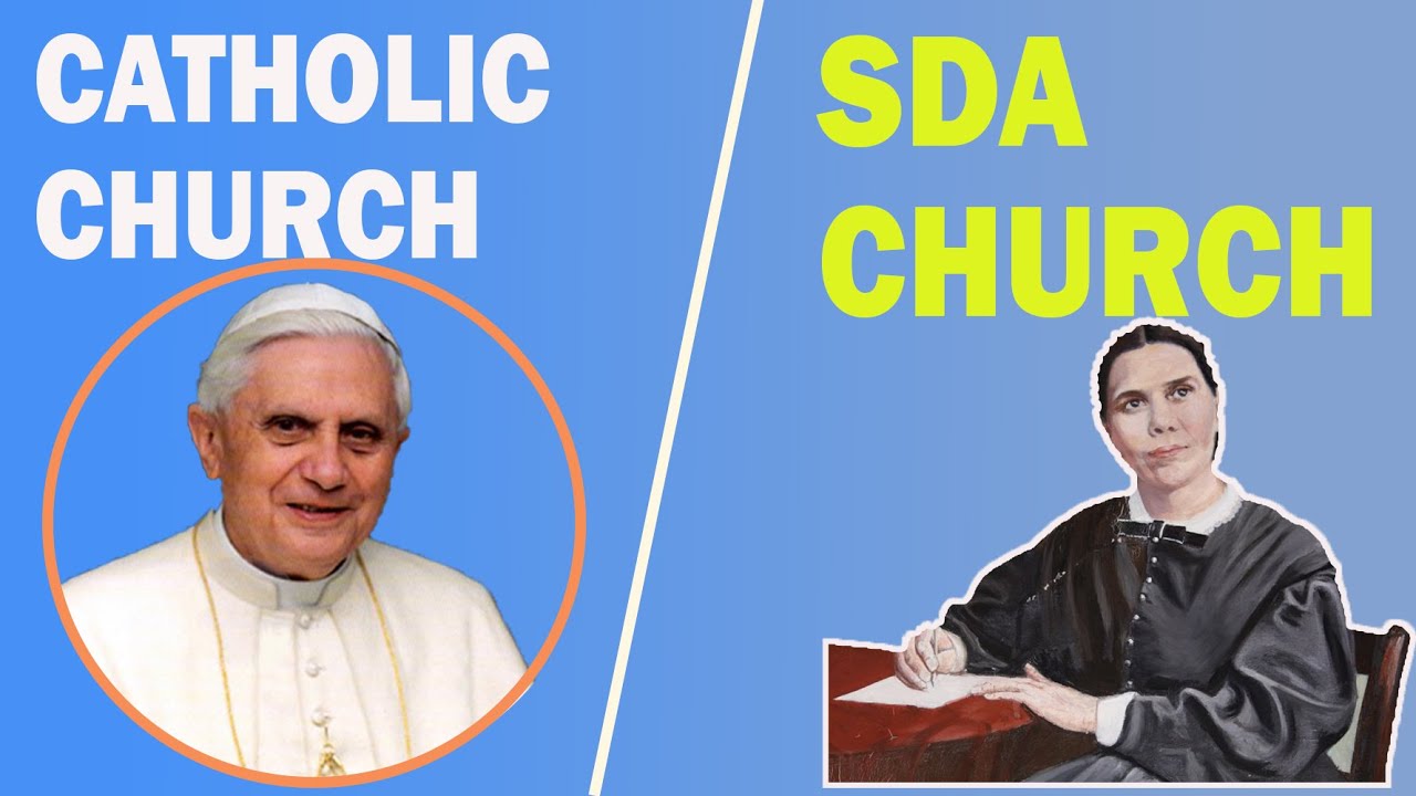 The difference between the Catholic Church and the SDA Church - YouTube