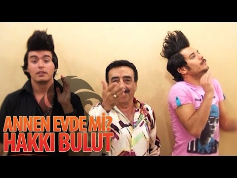 Annen Evde Mi? Hakkı Bulut - Hayrettin
