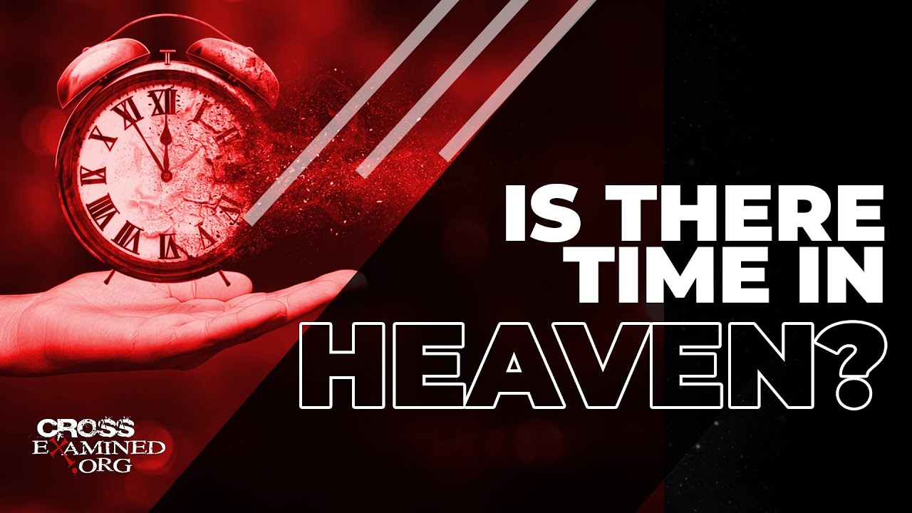 Is there time in Heaven? - YouTube