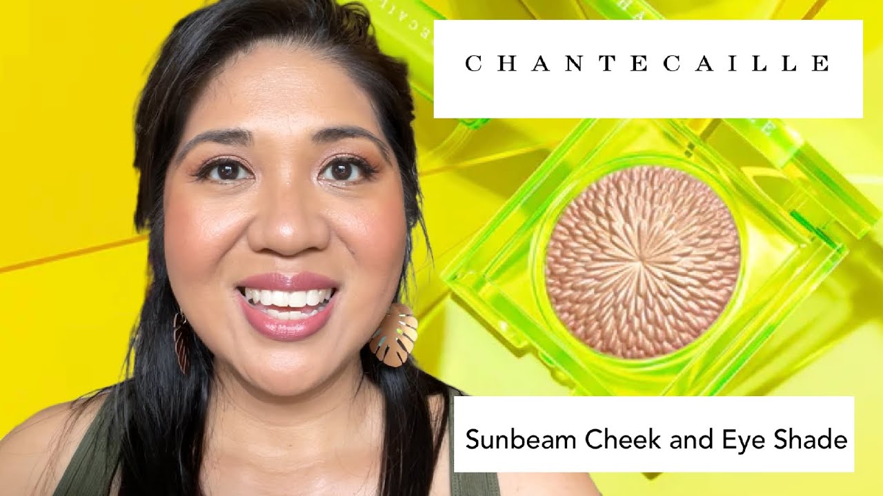⭐ CHANTECAILLE Sunbeam Cheek and Eye Shade⭐ on Tan / Brown Skin - YouTube