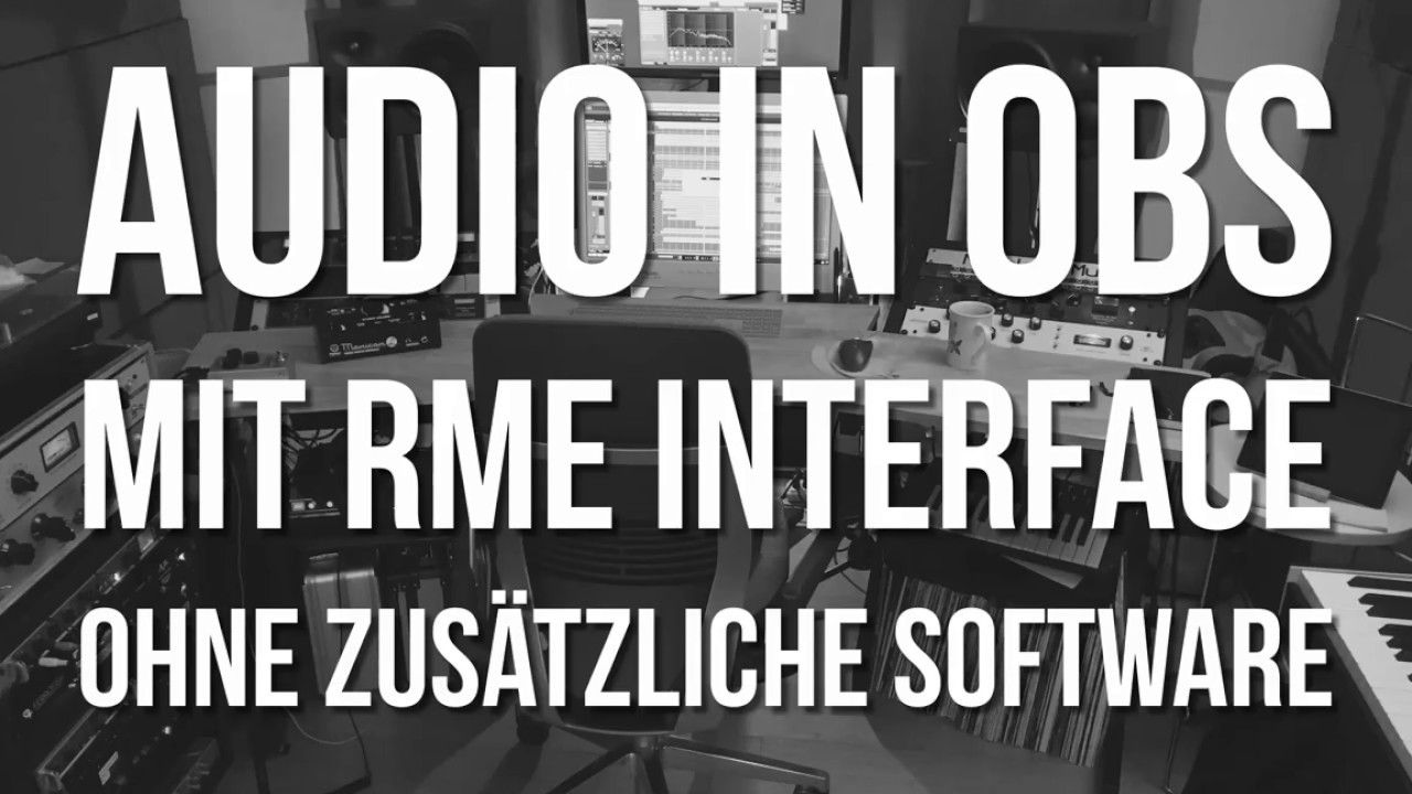 Audio in OBS mit RME Interface (Windows) - YouTube