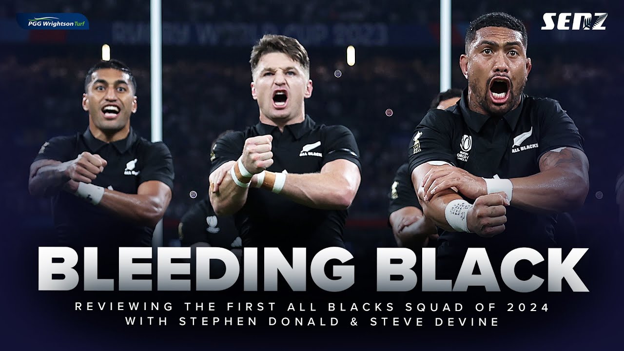 Bleeding Black | Reviewing the first All Blacks squad of 2024 | LIVE on ...