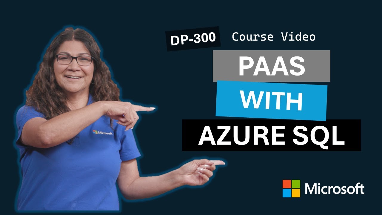 Deploy PaaS solutions with Azure SQL | DP-300 | Video 4 - YouTube