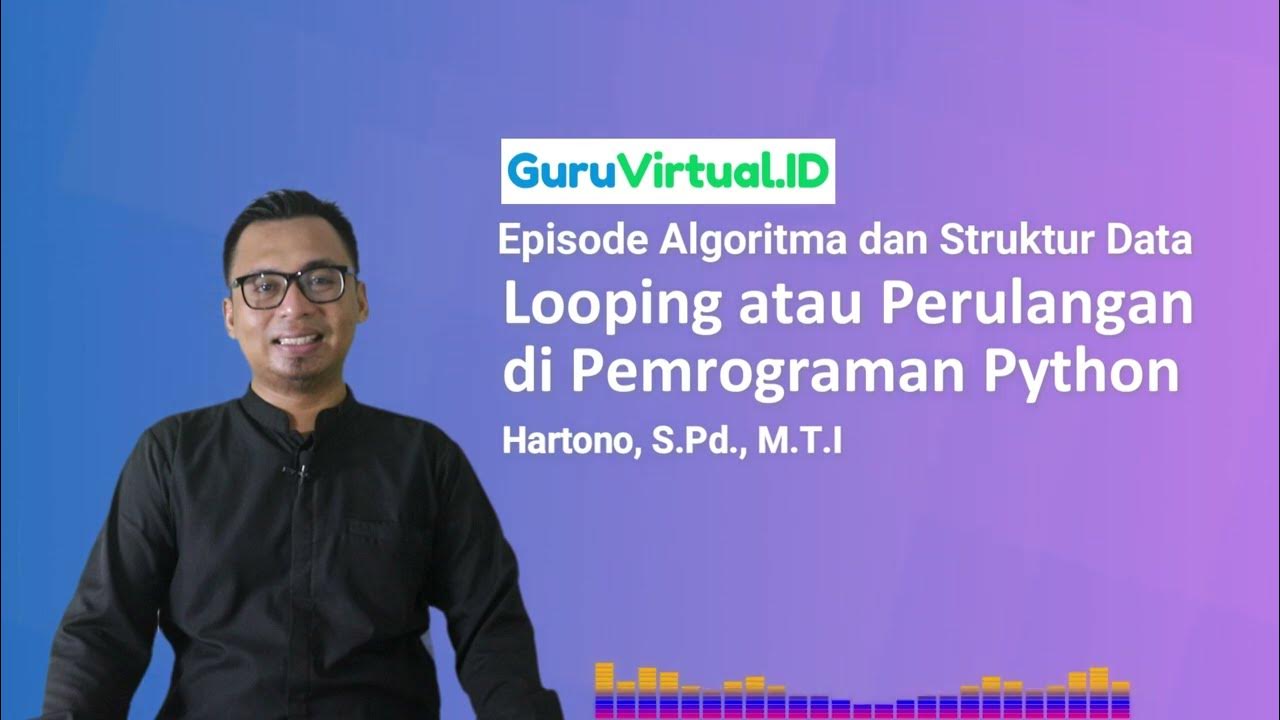 GuruVirtual: Episode Algoritma dan Struktur Data - Looping atau ...