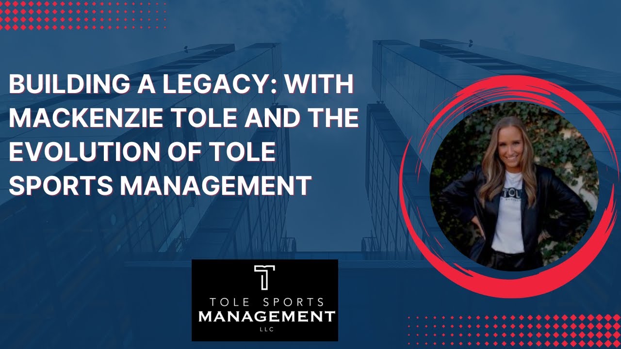 Building a Legacy: With Mackenzie Tole and the Evolution of Tole Sports ...