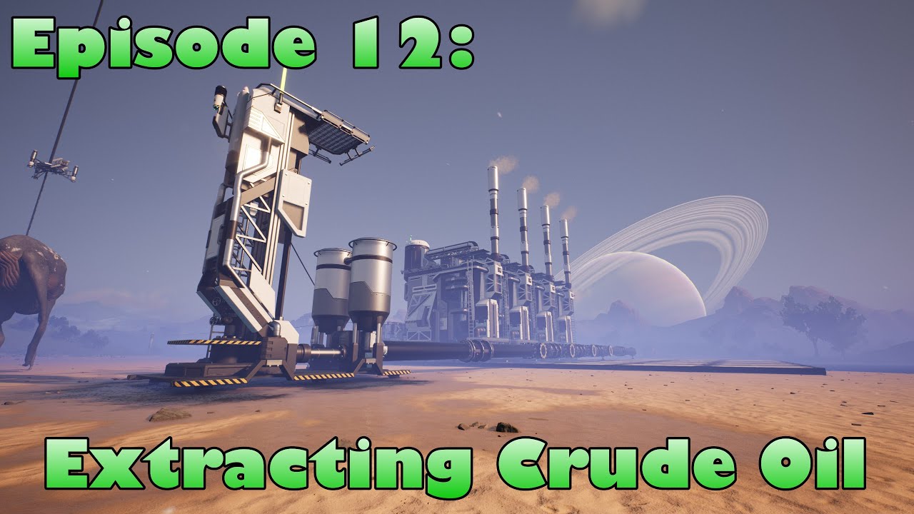 Satisfactory: Extracting Crude Oil [E12] - YouTube