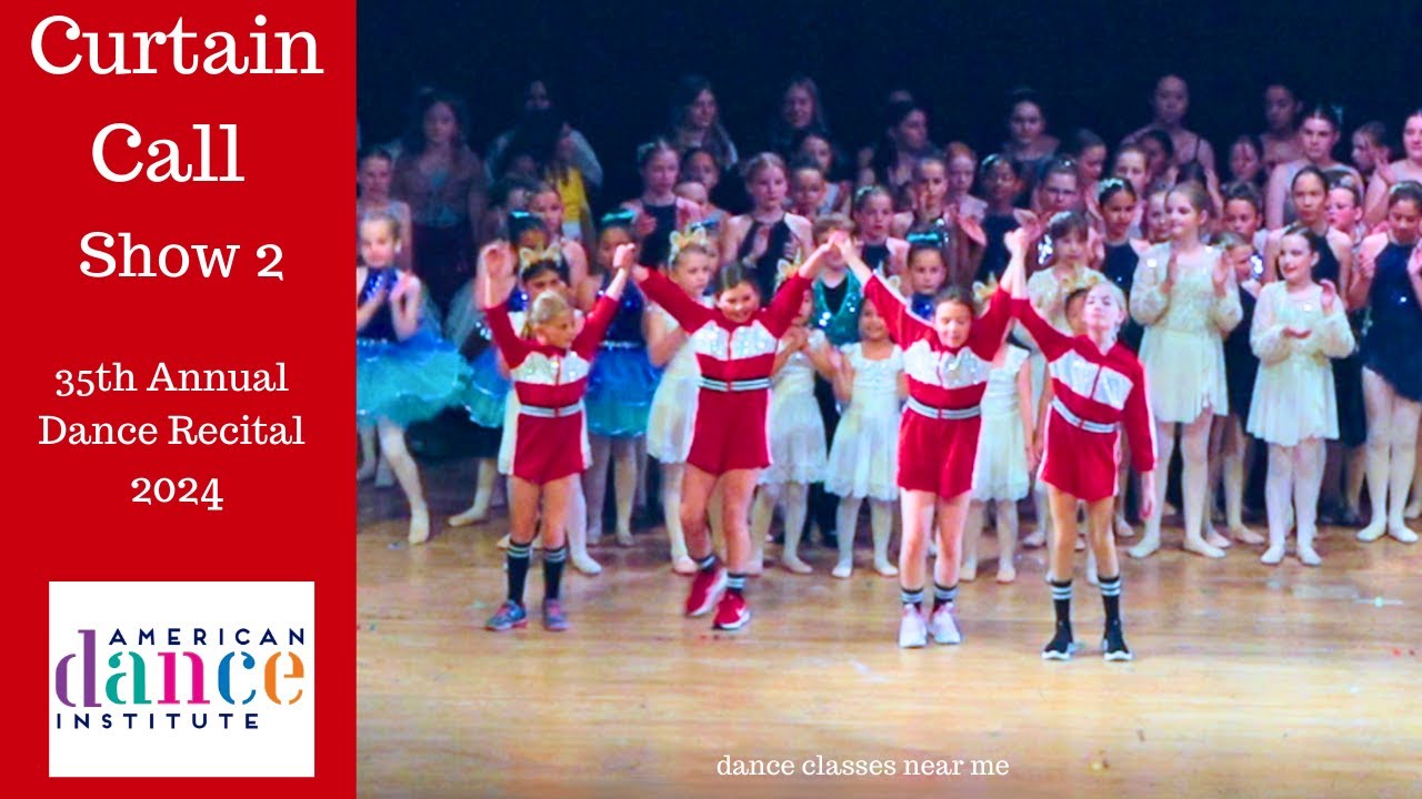 Show 2 Curtain Call American Dance Institute's 2024 Student Dance ...