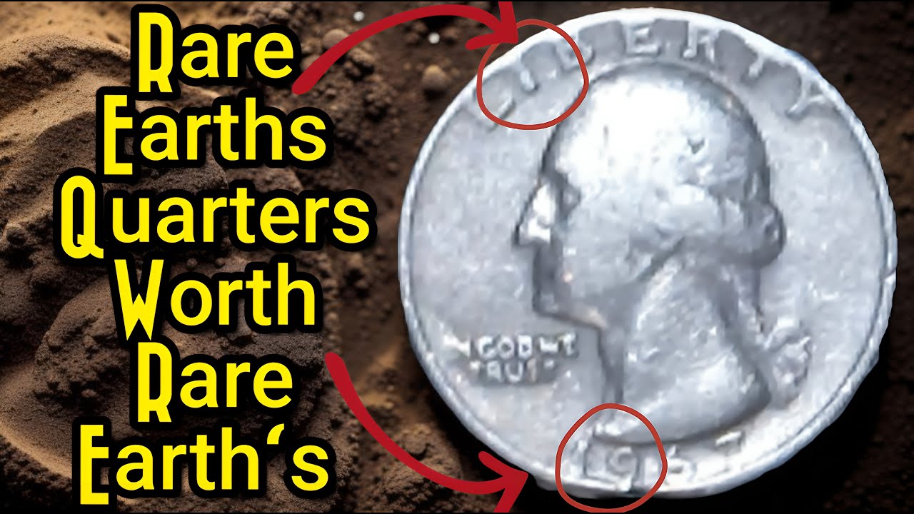 Rare Earths Quarters Worth More Than Rare Earth's Minerals - YouTube
