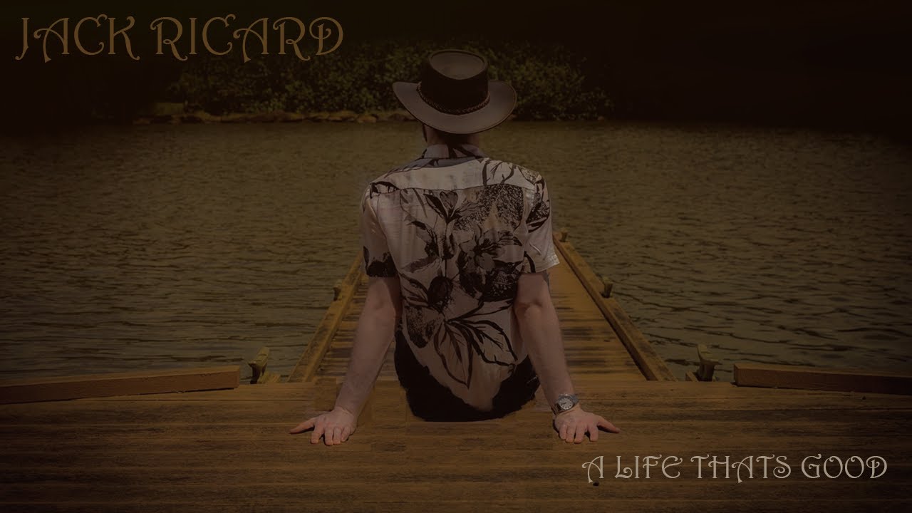 Jack Rickard - A Life Thats Good (Cover) - YouTube