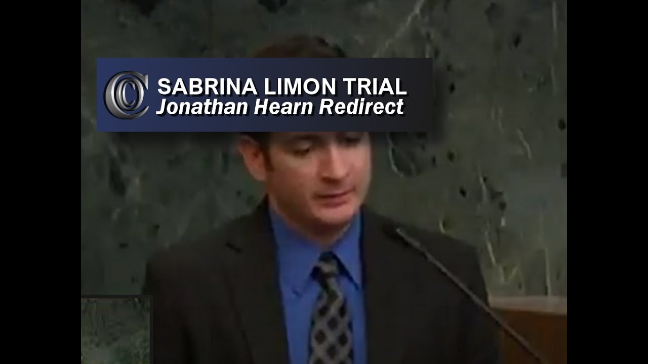SABRINA LIMON TRIAL - 🙏 Jonathan Hearn on Redirect (2017) - YouTube