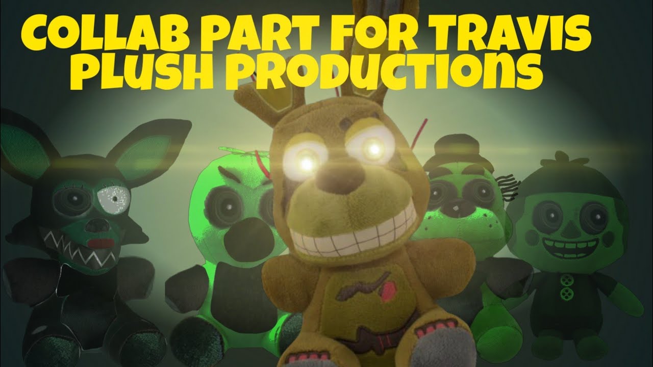 Collab part for Travis plush productions (springtrap finale) - YouTube