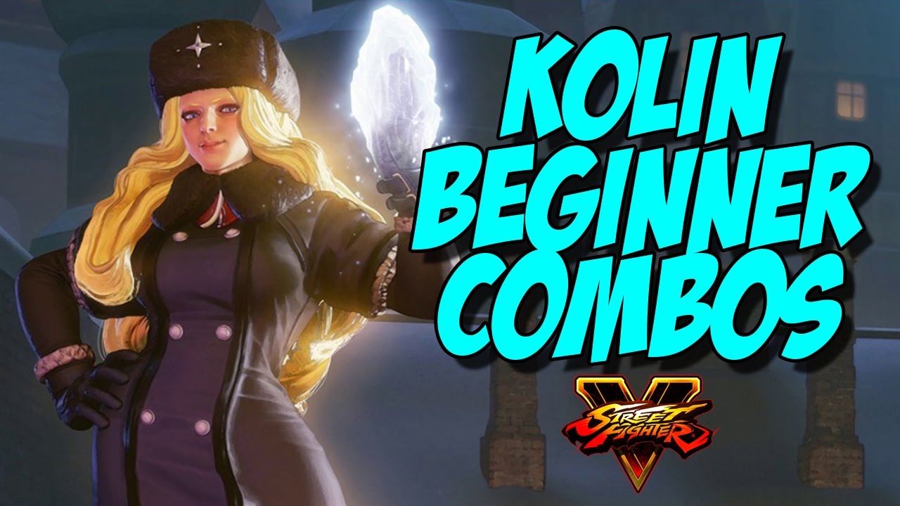 SFV: Kolin Tips - Beginner Combos - YouTube