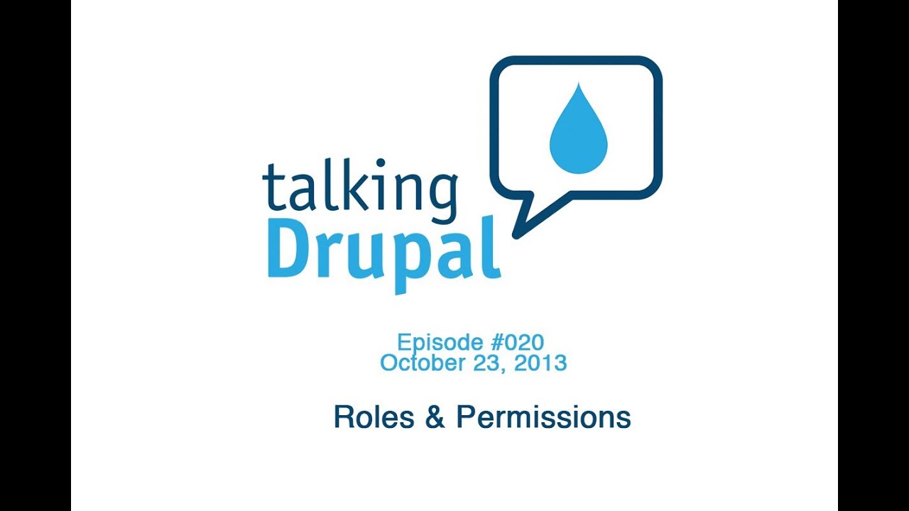 Talking Drupal #20 Roles and Permissions - YouTube