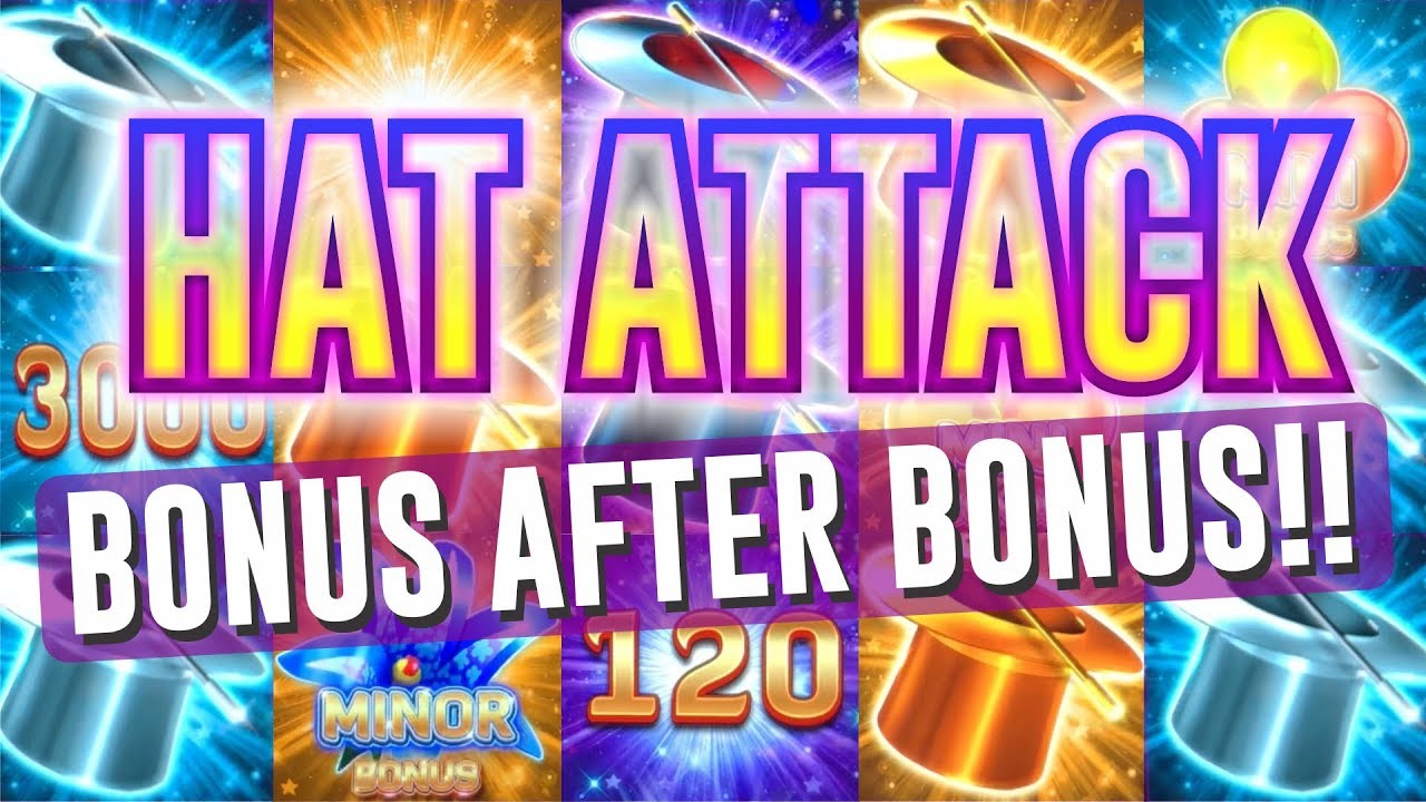 HAT ATTACK🎩 Bonus after Bonus!! - YouTube
