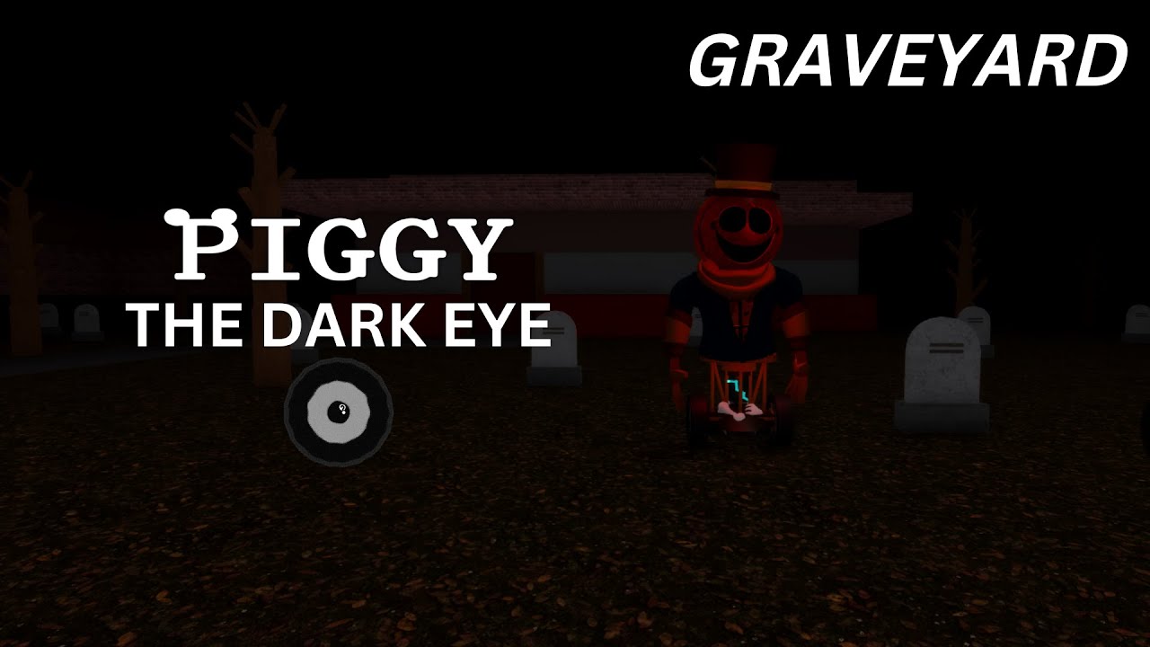 Piggy The Dark Eye Chapter 2 The Graveyard - YouTube