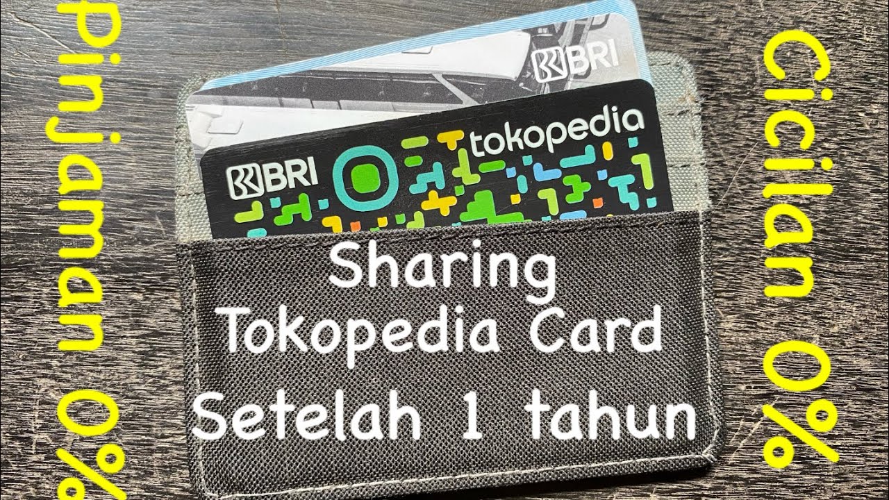 Tokopedia Card x BRI setelah 1 tahun (sharing) - YouTube